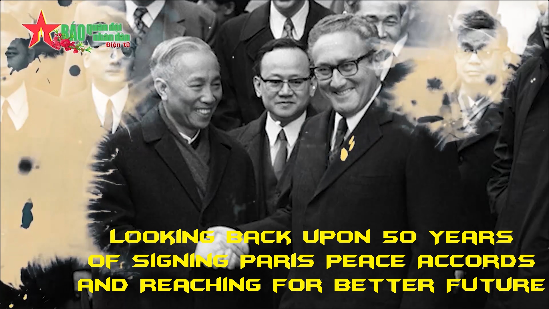 Looking Back upon 50 Years of Signing Paris Peace Accords and Reaching ...